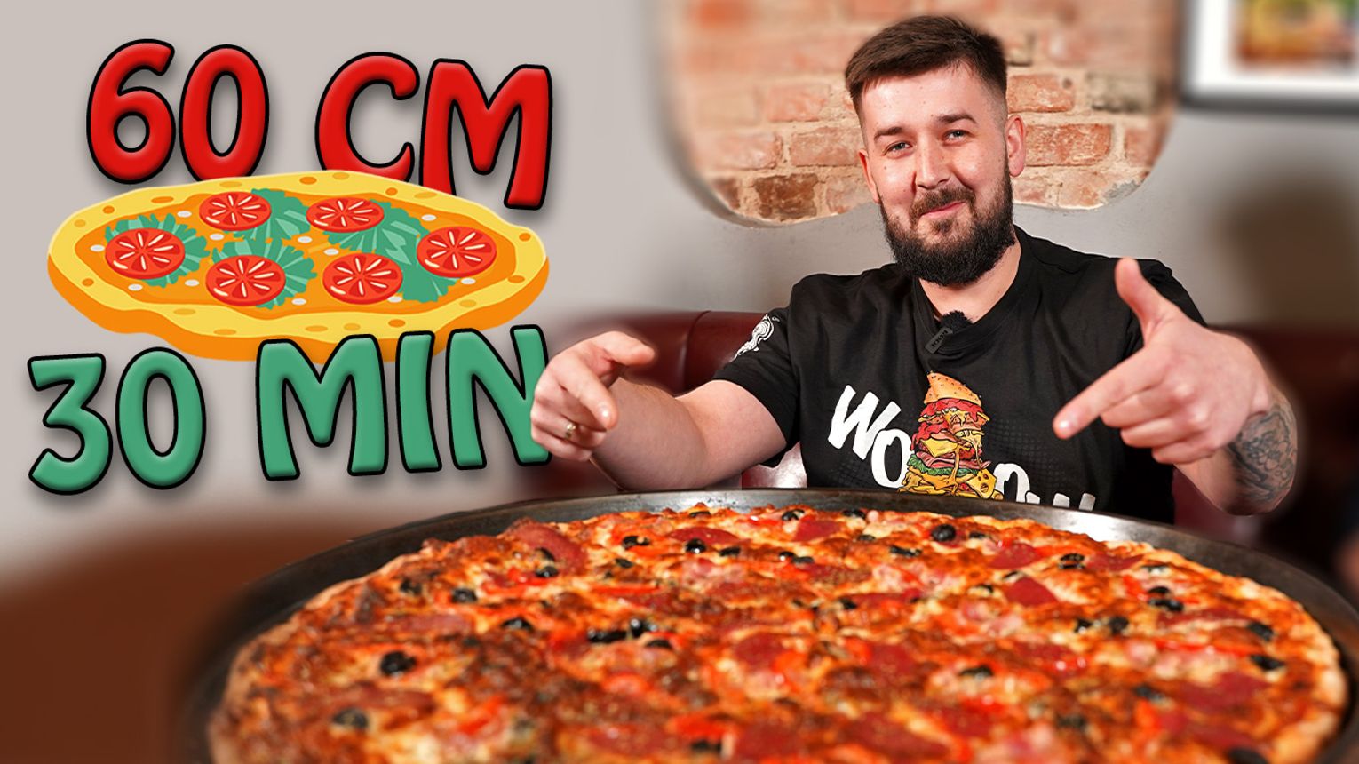 PIZZA 60cm go pokonała? 2,5KG jedzenia w 30 minut!